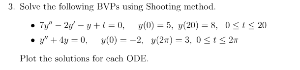 Solve the following BVPs using Shooting method. - | Chegg.com