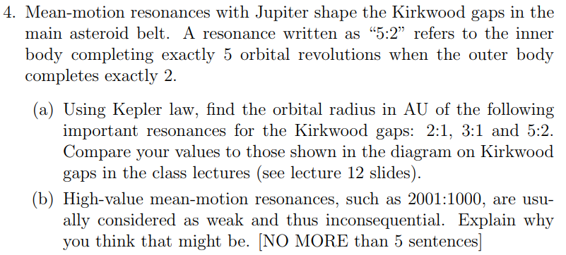 Solved 4. Mean-motion resonances with Jupiter shape the | Chegg.com