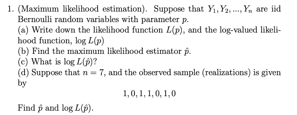 Solved 1. (Maximum likelihood estimation). Suppose that Y.Y | Chegg.com
