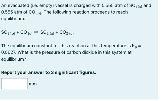 Solved An evacuated (i.e. empty) vessel is charged with | Chegg.com