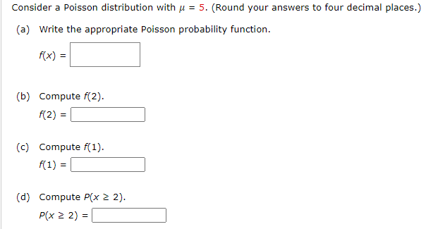 Solved Consider a Poisson distribution with u = 5. (Round | Chegg.com