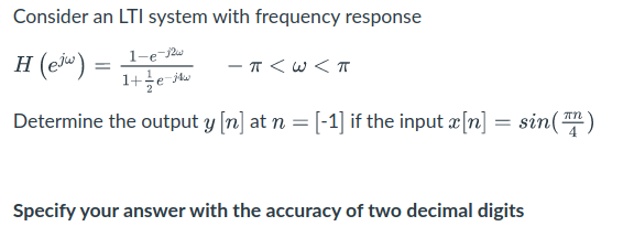 Solved Consider an LTI system with frequency response | Chegg.com