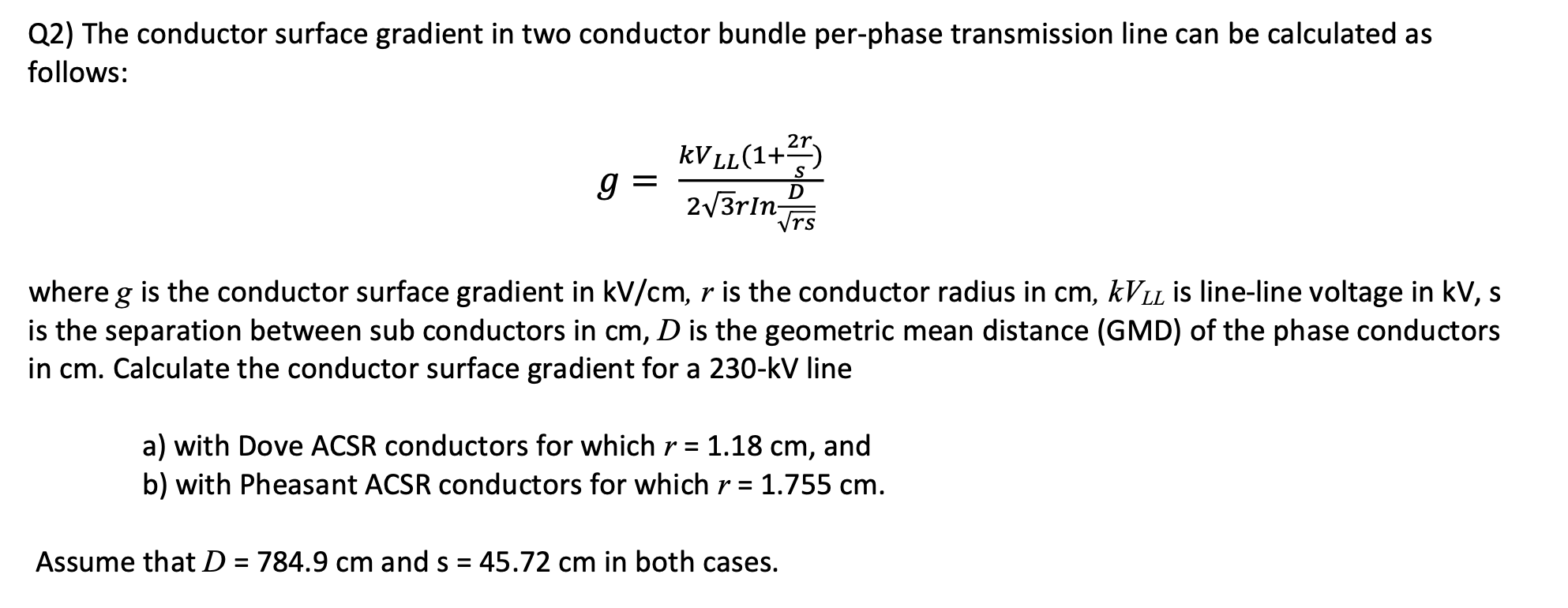 Solved Q2) The conductor surface gradient in two conductor | Chegg.com