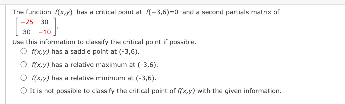 Solved The function f(x,y) has a critical point at f(-3,6)=0 | Chegg.com
