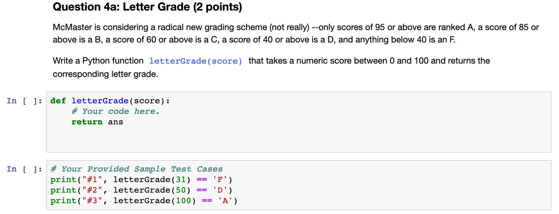 Solved Question 4a: Letter Grade (2 points) McMaster is | Chegg.com