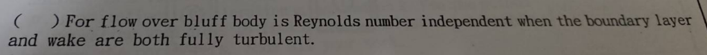 Solved For flow over bluff body is Reynolds number | Chegg.com