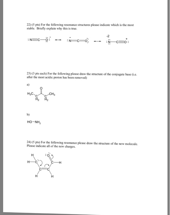 Solved 22) (5 pts) For the following resonance structures | Chegg.com