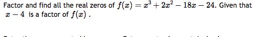 Solved Factor and find all the real zeros | Chegg.com