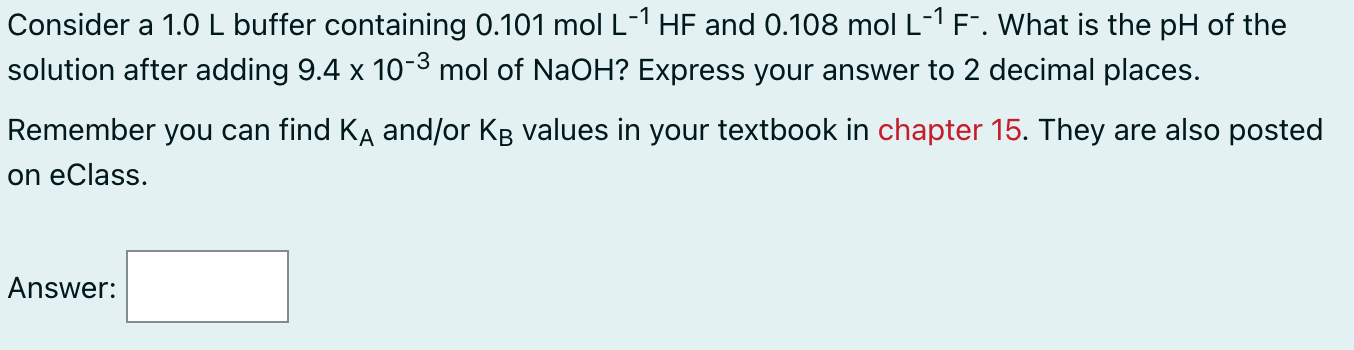 Solved Consider a 1.0 L buffer containing 0.101 mol L−1HF | Chegg.com