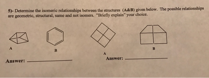 Solved Determine the isomeric relationships between the | Chegg.com