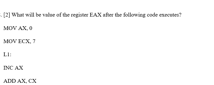 Solved . [2] What will be value of the register EAX after | Chegg.com