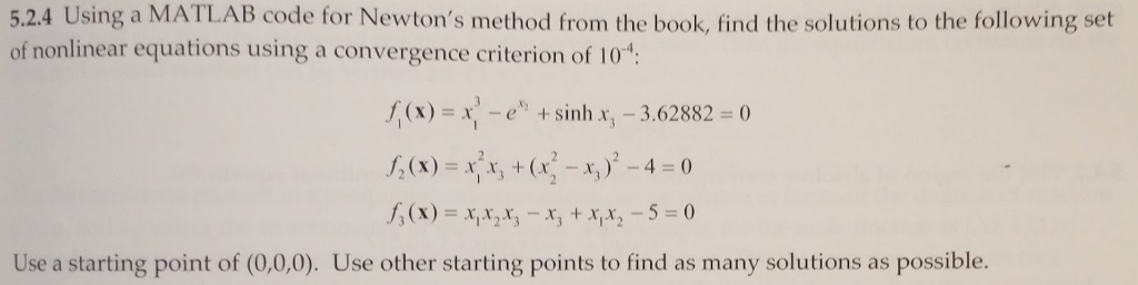 Solved 5.2.4 Using a MATLAB code for Newton's method from | Chegg.com