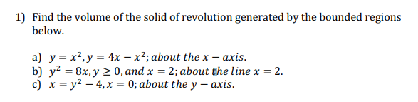 Solved 1) Find the volume of the solid of revolution | Chegg.com