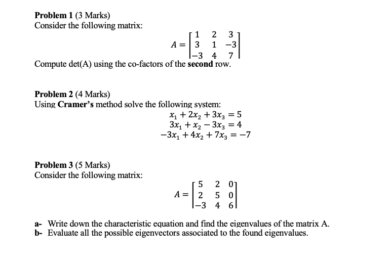 Solved Problem 1 (3 Marks) Consider the following matrix: 1 | Chegg.com