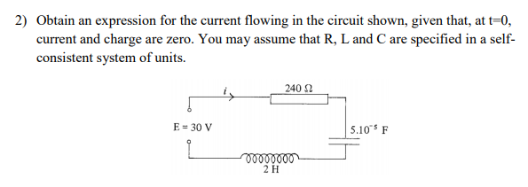 Solved 2) Obtain an expression for the current flowing in | Chegg.com