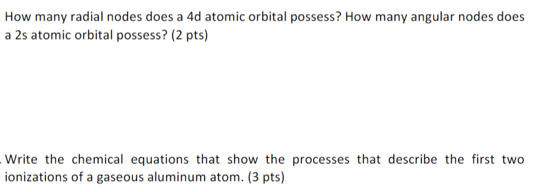 Solved How many radial nodes does a 4 d atomic orbital | Chegg.com