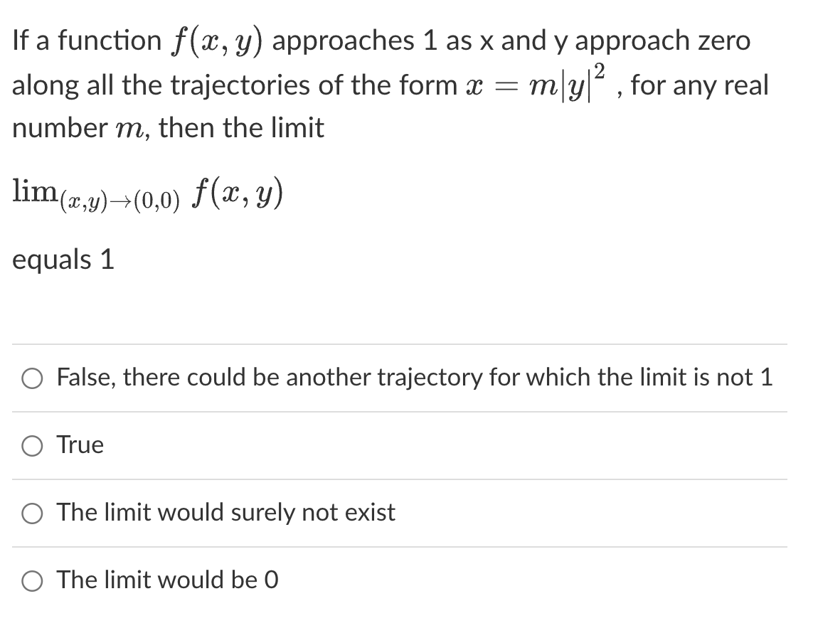 Solved If a function f(x,y) approaches 1 as x and y approach | Chegg.com