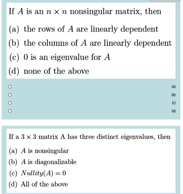 Solved If A is an n x n nonsingular matrix, then (a) the | Chegg.com