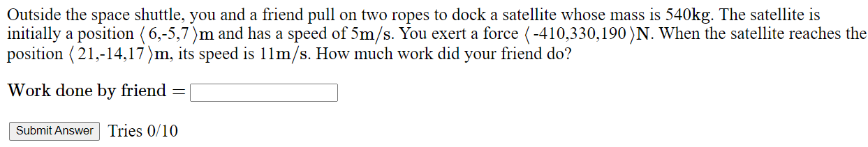 Solved Outside the space shuttle, you and a friend pull on | Chegg.com