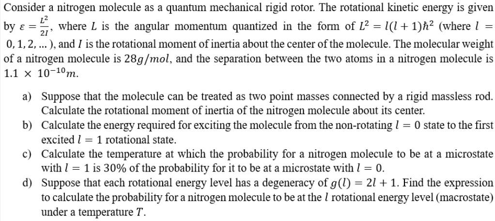 Solved Consider a nitrogen molecule as a quantum mechanical | Chegg.com