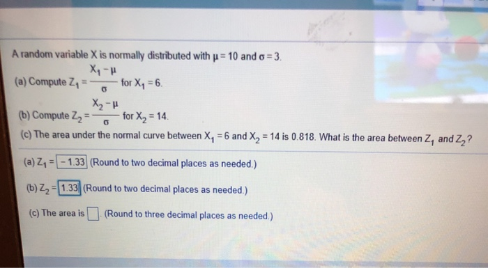 Solved A random variable X is normally distributed with 10 | Chegg.com