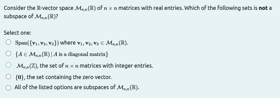 Solved Consider the R-vector space Mn,n(R) of n x n matrices | Chegg.com