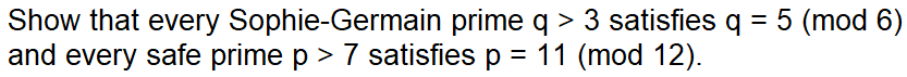 Solved Show that every Sophie-Germain prime q>3 satisfies | Chegg.com