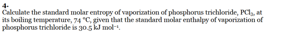 Solved 4. Calculate the standard molar entropy of | Chegg.com
