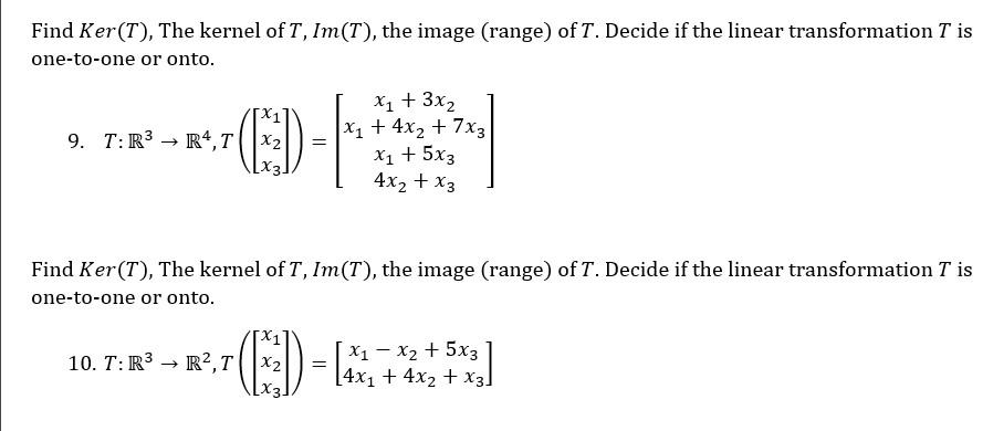 Solved Find Ker(T), The kernel of T, Im(T), the image | Chegg.com