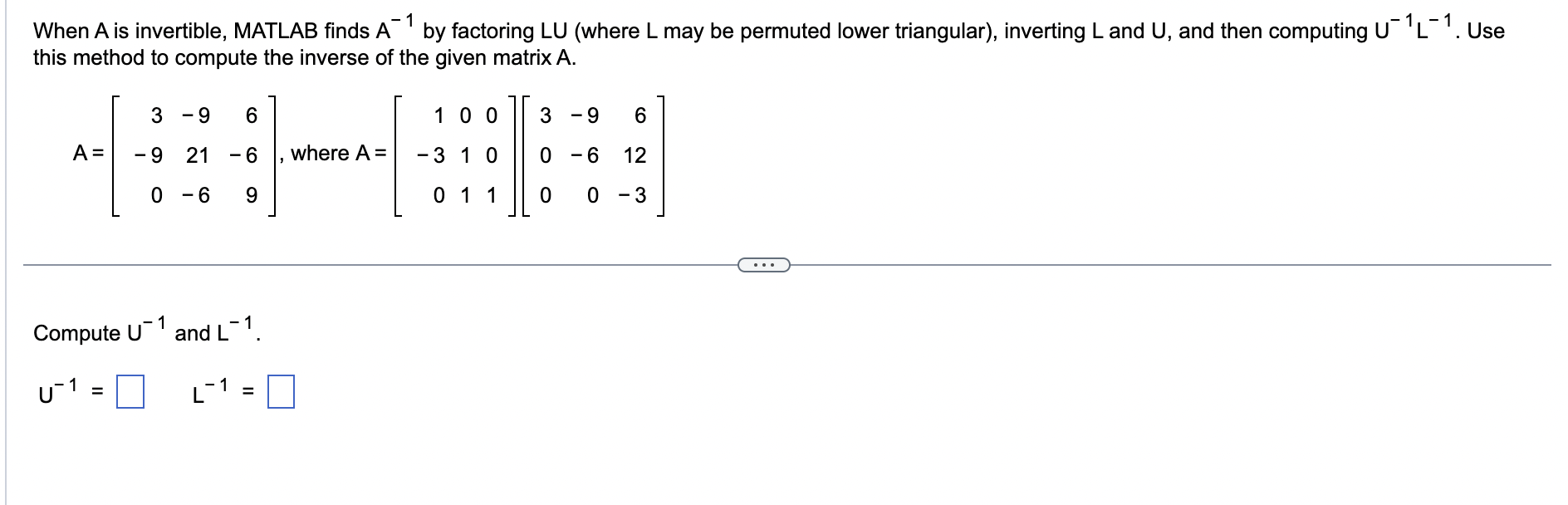 Solved A=⎣⎡3−90−921−66−69⎦⎤, where | Chegg.com