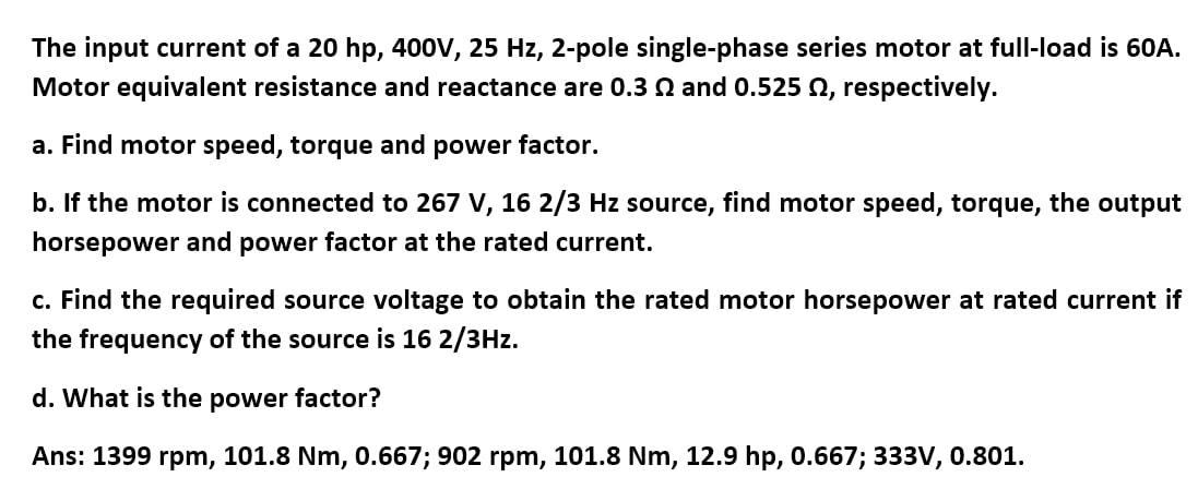 Solved The input current of a 20 hp, 400V, 25 Hz, 2-pole | Chegg.com