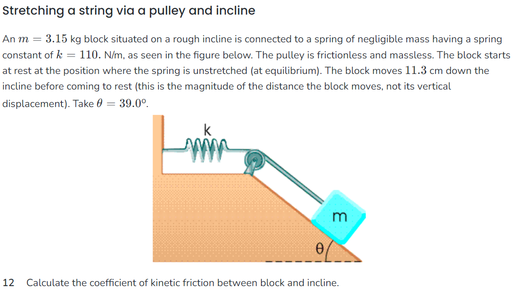Solved Stretching a string via a pulley and incline An | Chegg.com