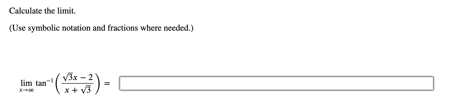 Solved Calculate the limit. (Use symbolic notation and | Chegg.com