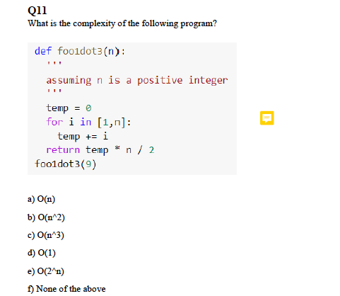 Solved Q11 What is the complexity of the following program? | Chegg.com