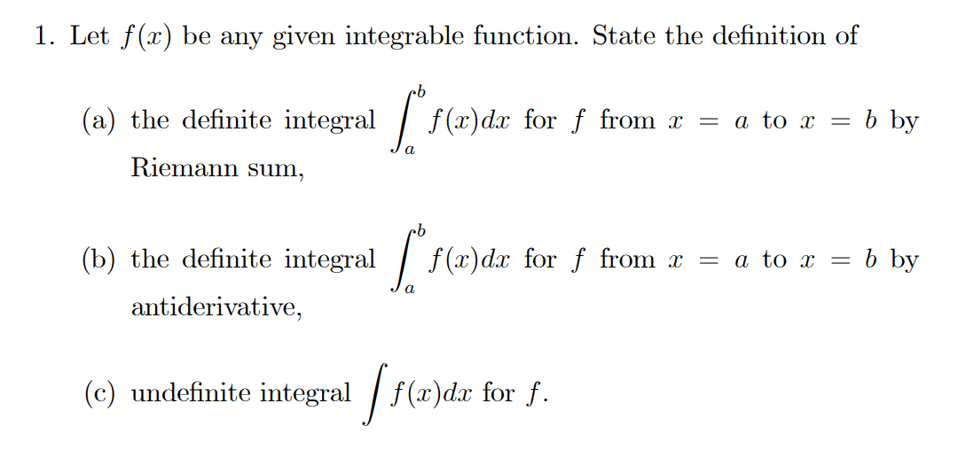 Solved 1. Let f(x) be any given integrable function. State | Chegg.com