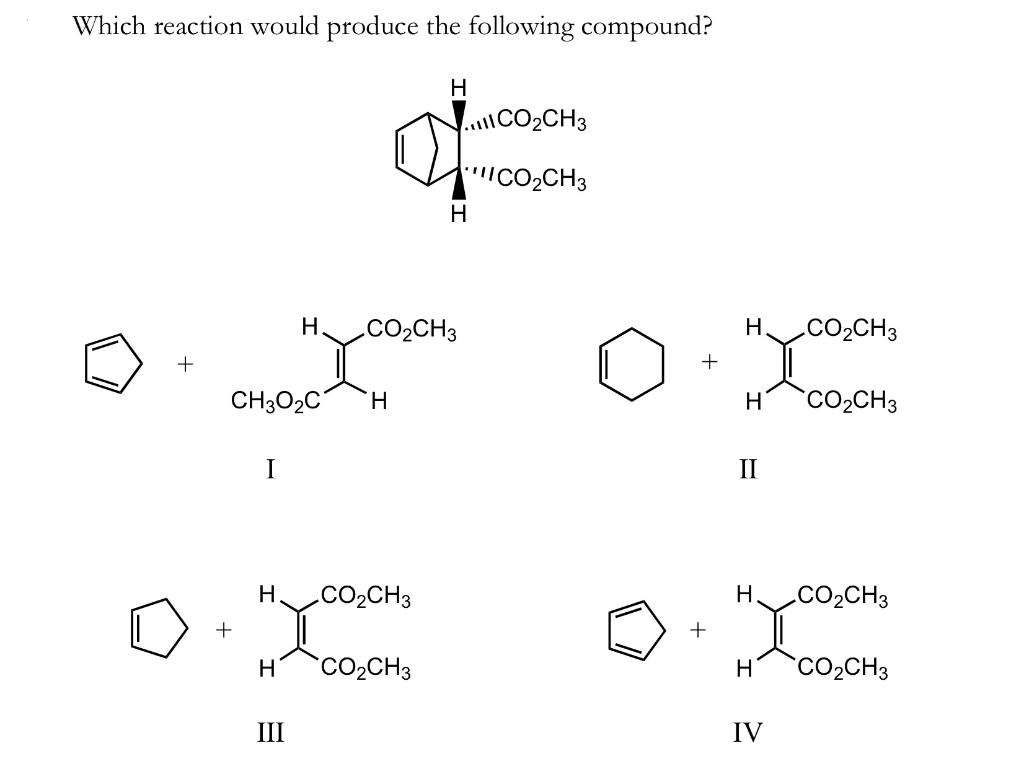 Solved Which reaction would produce the following compound? | Chegg.com