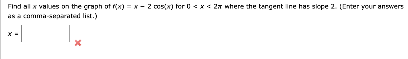Solved Find all x ﻿values on the graph of f(x)=x-2cos(x) | Chegg.com