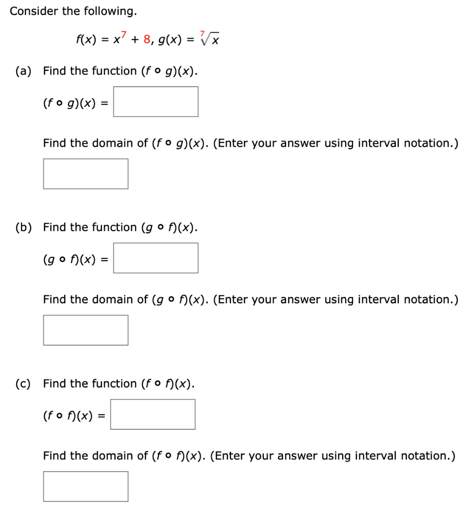 Solved Consider the following. f(x)=x7+8,g(x)=7x (a) Find | Chegg.com