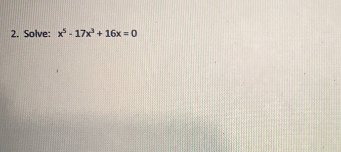 Solved 2. Solve: x - 17x + 16x = 0 3.a. Solve (3 places) | Chegg.com