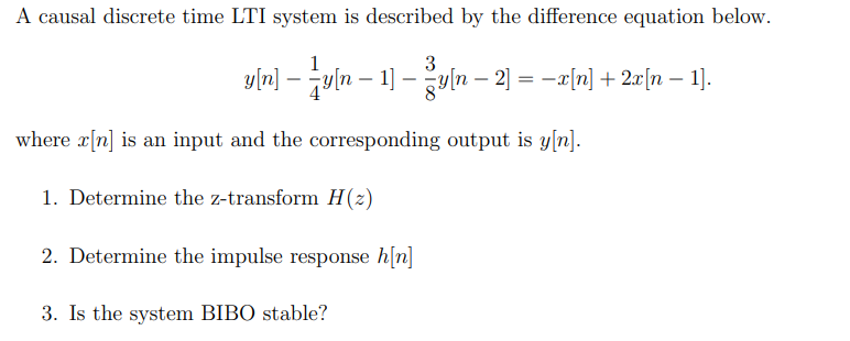 A causal discrete time LTI system is described by the | Chegg.com