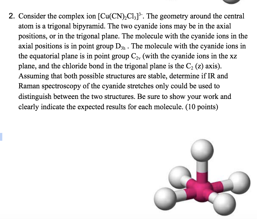 Solved 2. Consider the complex ion [Cu(CN)2Cl3]3−. The | Chegg.com
