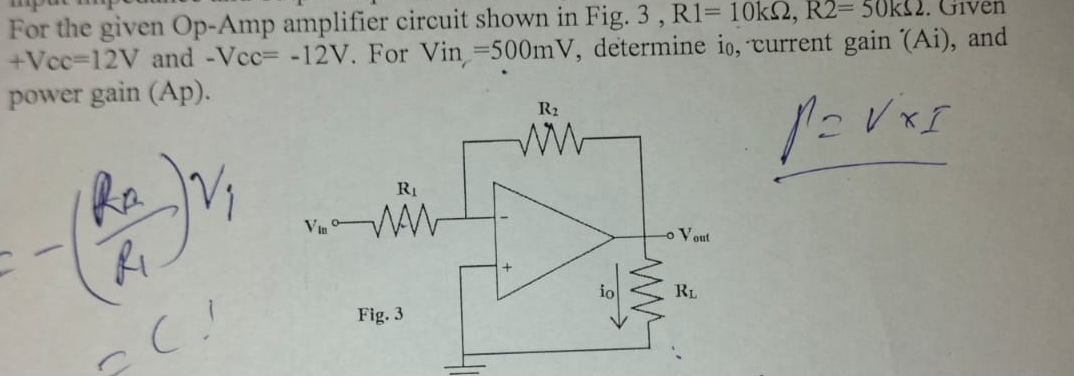 Solved For the given Op-Amp amplifier circuit shown in Fig. | Chegg.com