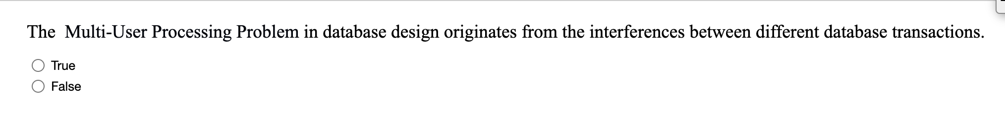 Solved The Multi-User Processing Problem in database design | Chegg.com