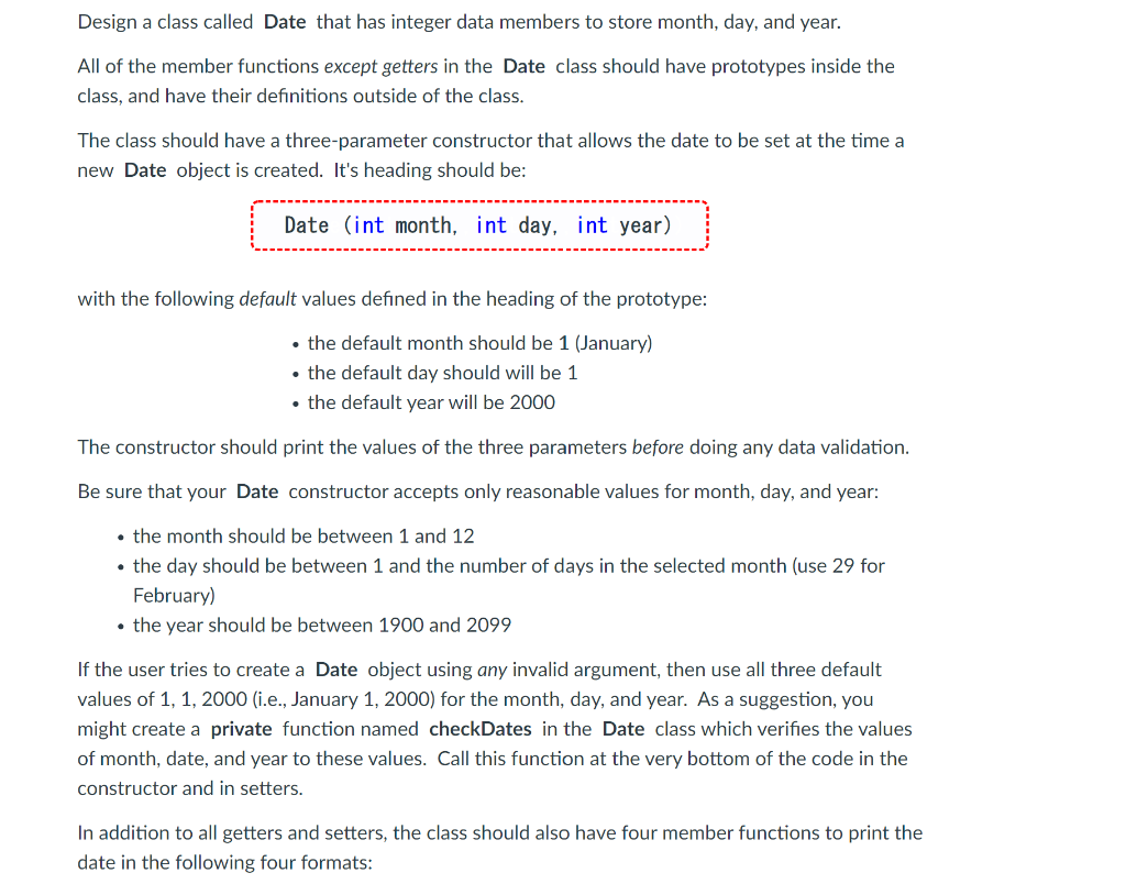 Solved Design a class called Date that has integer data | Chegg.com