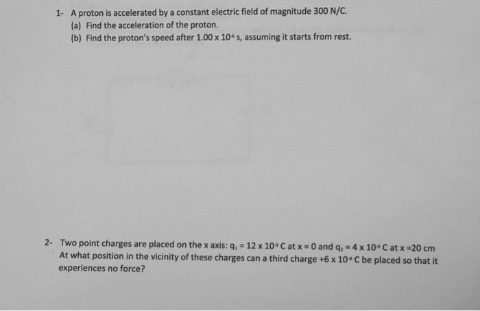 Solved A Proton Is Accelerated By A Constant Electric Field