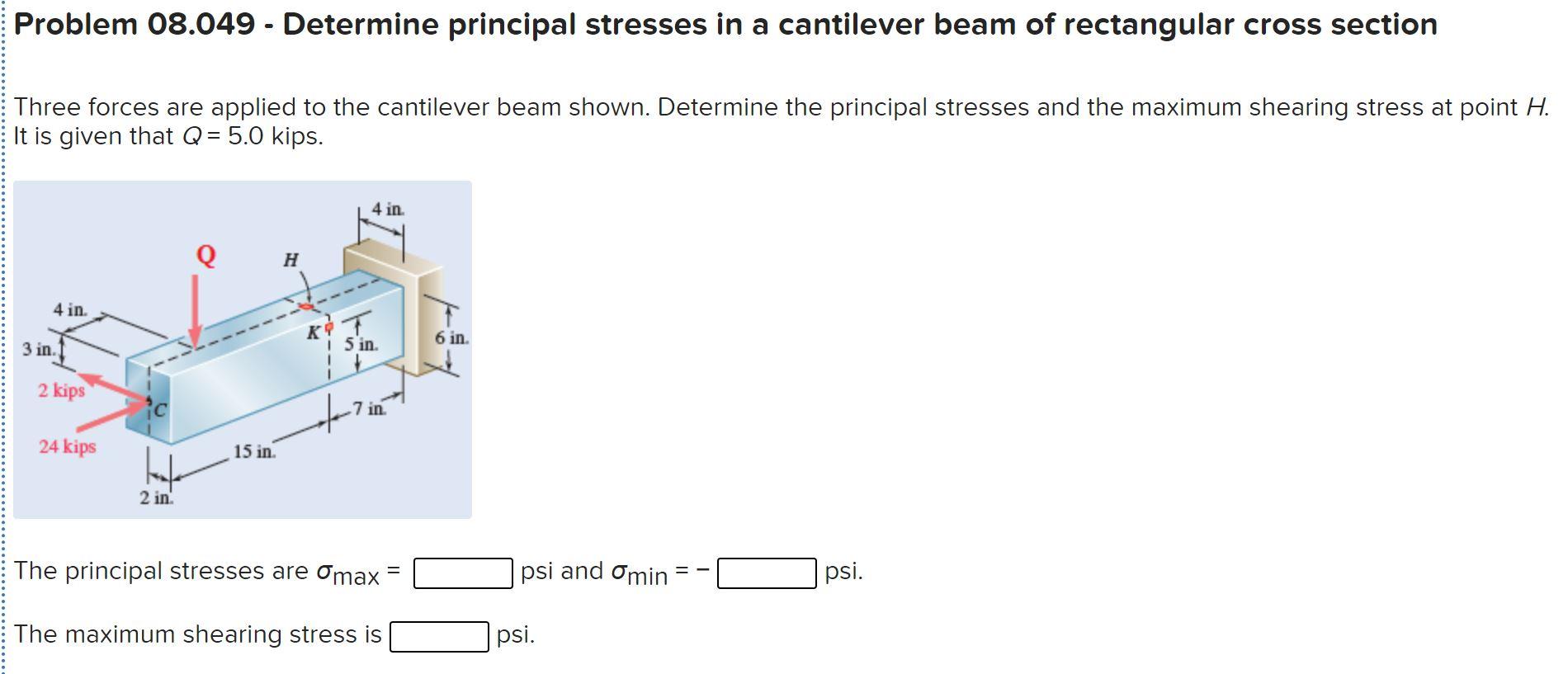 Solved Problem 08.049 - Determine principal stresses in a | Chegg.com