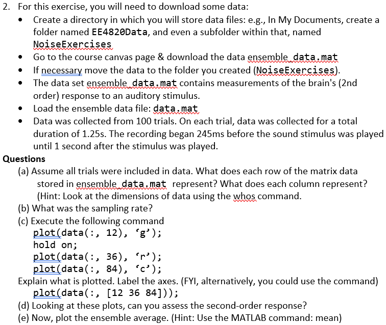 2. For this exercise, you will need to download some | Chegg.com