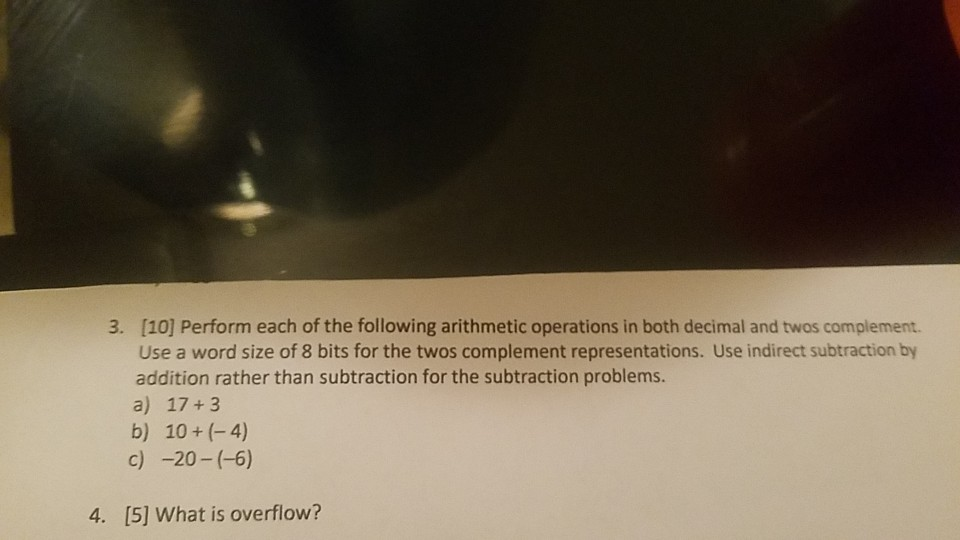 Solved 3. [10] Perform each of the following arithmetic | Chegg.com