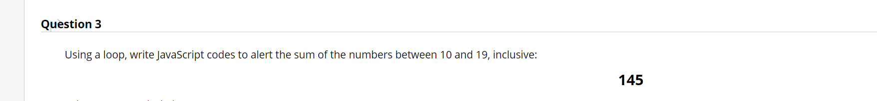 Solved Question 3 Using A Loop Write Javascript Codes To 8354