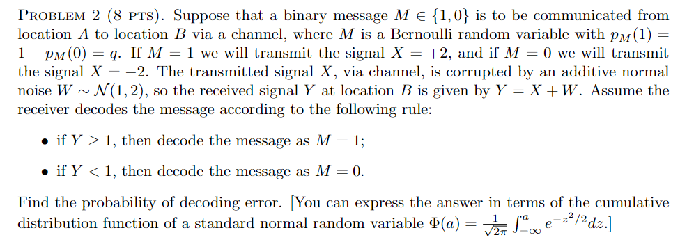 Solved = PROBLEM 2 (8 PTS). Suppose that a binary message M | Chegg.com